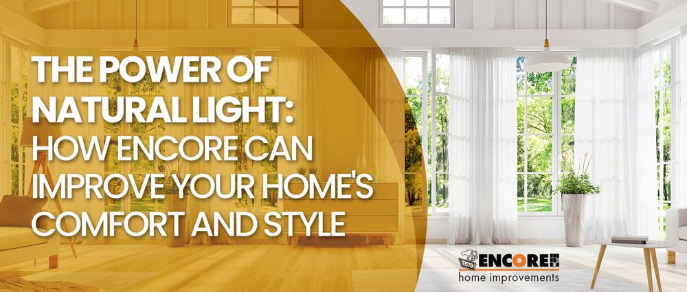 The Power of Natural Light: How Well-Placed Windows from Encore Home ...